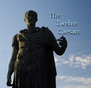 The 12 Caesars | Armstrong Economics