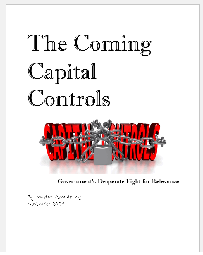 The Coming Capital Controls | Armstrong Economics